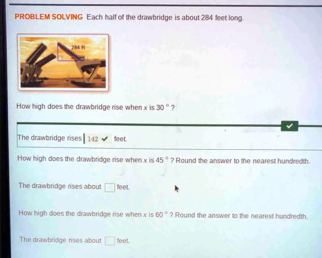 problem solving each half of the drawbridge is aboul 284 feet long ...