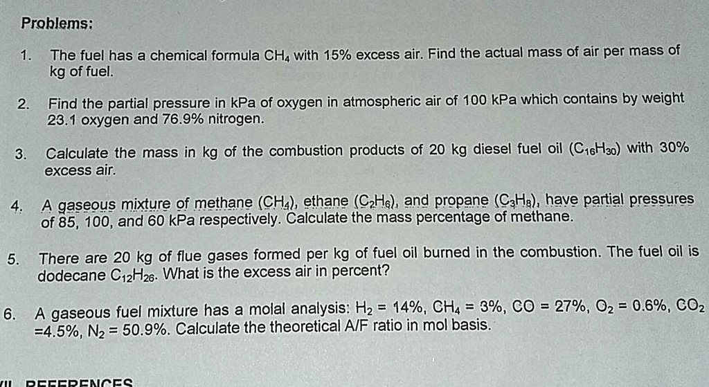 SOLVED: 1. The fuel has a chemical formula CH with 15% excess air. Find ...