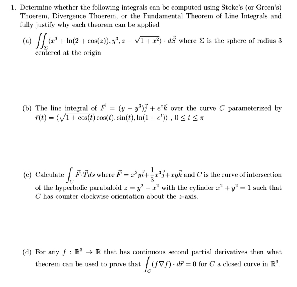 determine whether the following integrals can be computed using stoke s or green s thoerem ...