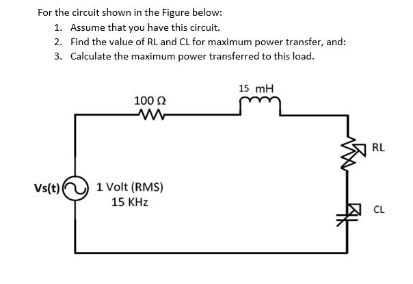 SOLVED: For the circuit shown in the Figure below: 1. Assume that you have this circuit. 2. Find ...
