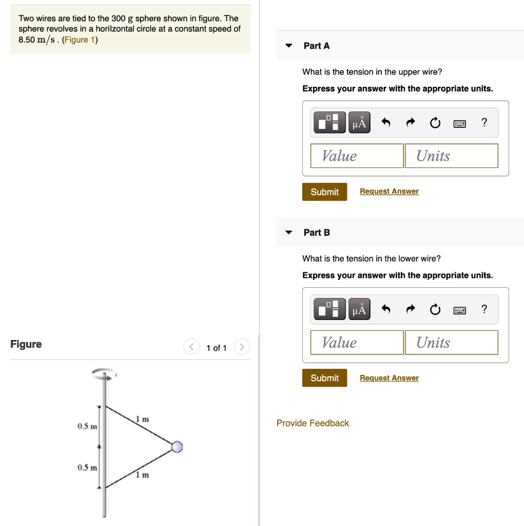 SOLVED: Two wires are tied to the 300 g sphere shown in the figure. The sphere revolves in a ...