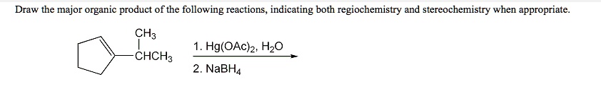 SOLVED:Draw the major organic product of the following reactions ...