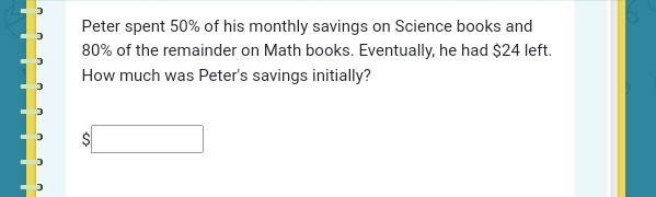 Peter spent 50 % of his monthly savings on Science books and 80 % of ...