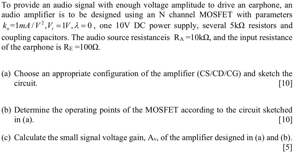 SOLVED: To provide an audio signal with enough voltage amplitude to ...