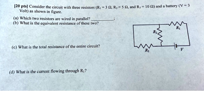 SOLVED: a. Which two resistors are wired in parallel? b. What is the ...
