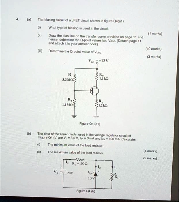 4. (a) The biasing circuit of a JFET circuit shown in figure Q4(a1). (i ...