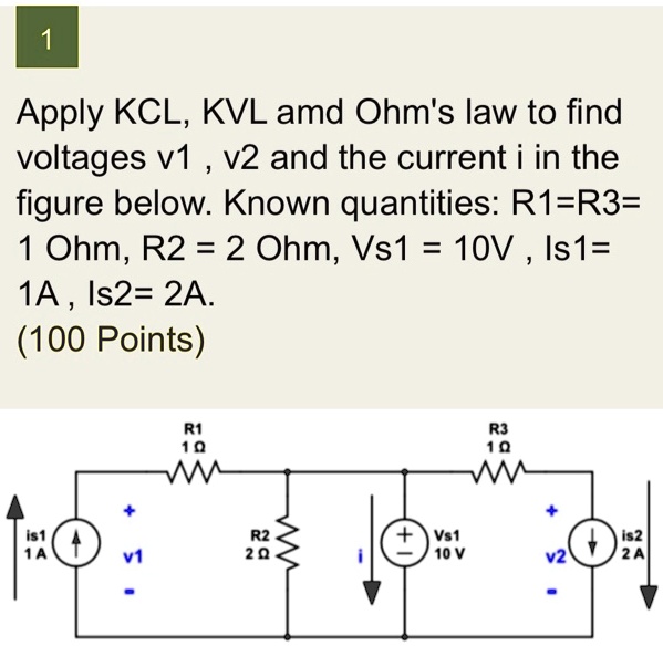 SOLVED: Apply KCL, KVL and Ohm's law to find voltages v1, v2, and the current in the figure ...