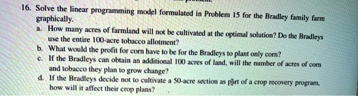 16. Solve the linear programming model formulated in Problem 15 for the ...