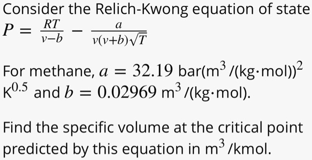 consider the relich kwong equation of state rt p v b vvbvt for methane ...