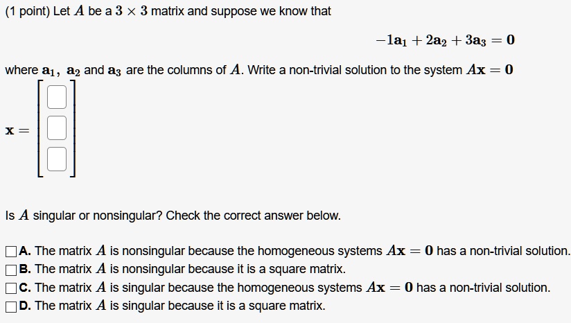 SOLVED:point) Let A be a 3 X 3 matrix and suppose we know that la1 2a2 ...