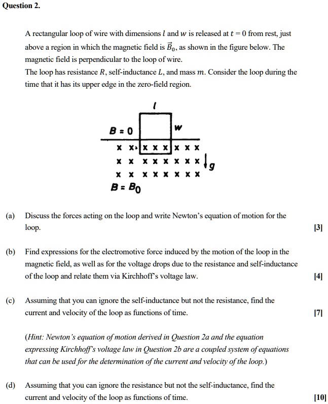 SOLVED: A rectangular loop of wire with dimensions L and W is released at t = 0 from rest, just ...