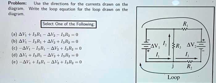 Solved Problem Use The Directions For The Currents Drawn On The