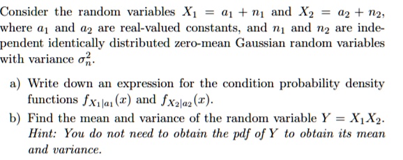 SOLVED: Consider the random variables X1 = 01 + Îµ1 and X2 = (2 + Îµ2), where Îµ1 and Îµ2 are ...