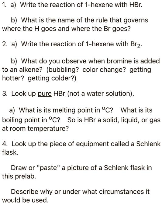 SOLVED:a) Write the reaction of 1-hexene with HBr: b) What is the name ...