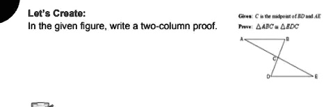 SOLVED: Let's Create: In the given figure, write a two-column proof: âˆ ...