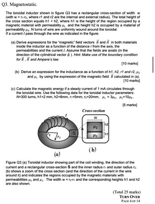 SOLVED: Q3. Magnetostatics. The toroidal inductor shown in Figure Q3 has a rectangular cross ...