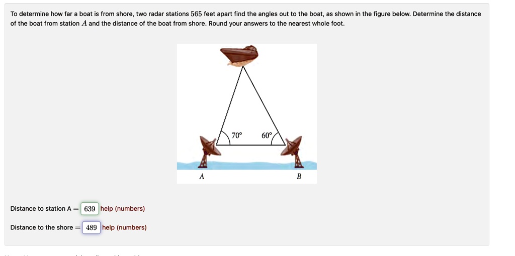 To determine how far a boat is from shore, two radar stations 565 feet ...