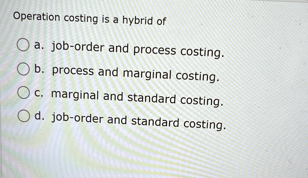 operation costing is a hybrid of a job order and process costing b ...