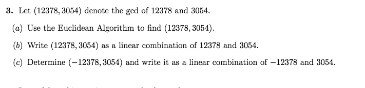 Let 2378,3054) denote the gcd of 12378 and 3054. (a) Use the Euclidean ...