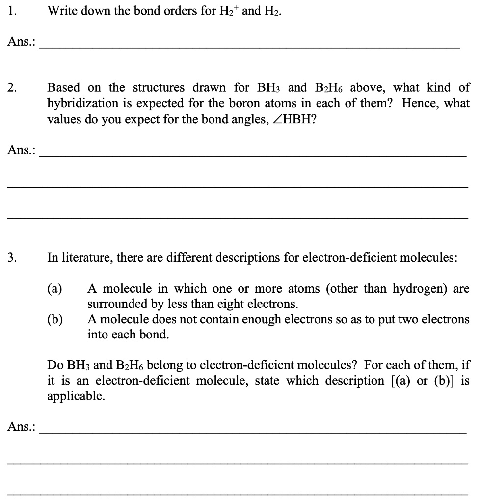 1. Write down the bond orders for H2^+ and H2. Ans.: 2. Based on the ...