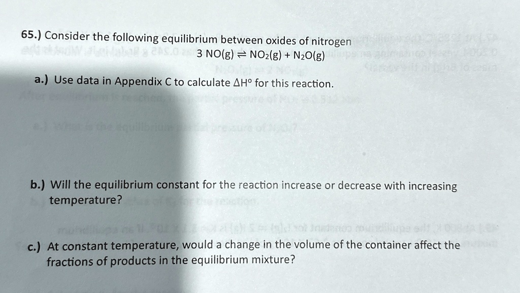 65 consider the following equilibrium between oxides of nitrogen 3 nog no2g n2og a use data in ...