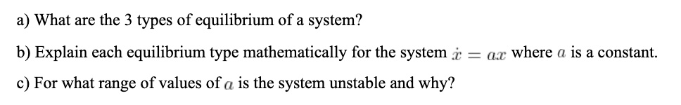 SOLVED: a) What are the 3 types of equilibrium of a system? b) Explain ...