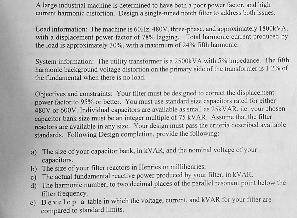 SOLVED: A large industrial machine is determined to have both a poor ...