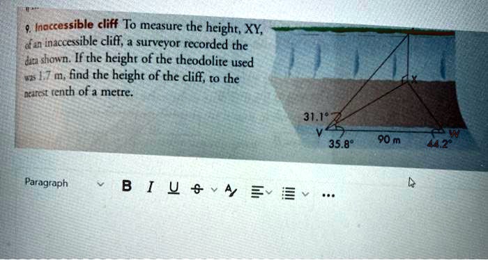 SOLVED: Inoccessible cliff To measure the height, XY, oan inaccessible cliff, a surveyor ...