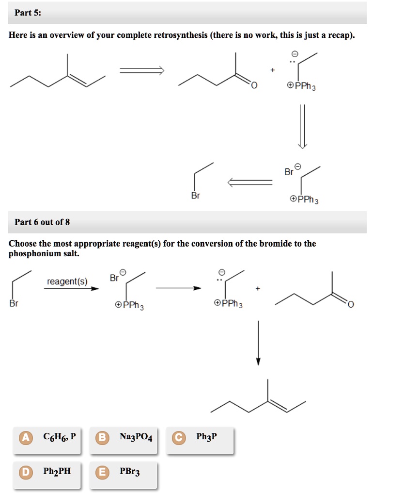 SOLVED: Part 5: Here is an overview of your complete retrosynthesis ...