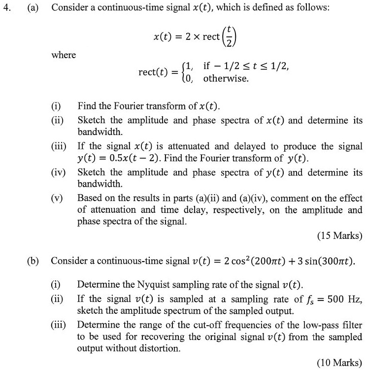 SOLVED: (a) Consider a continuous-time signal x(t), which is defined as ...