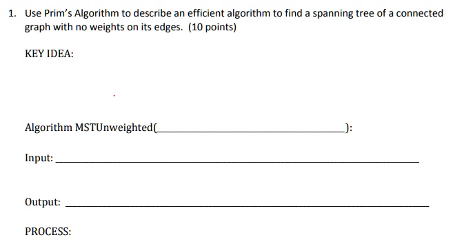 SOLVED: Use Prim's Algorithm to describe an efficient algorithm to find ... SOLVED: Use Prim's Algorithm to describe an efficient algorithm to find ...