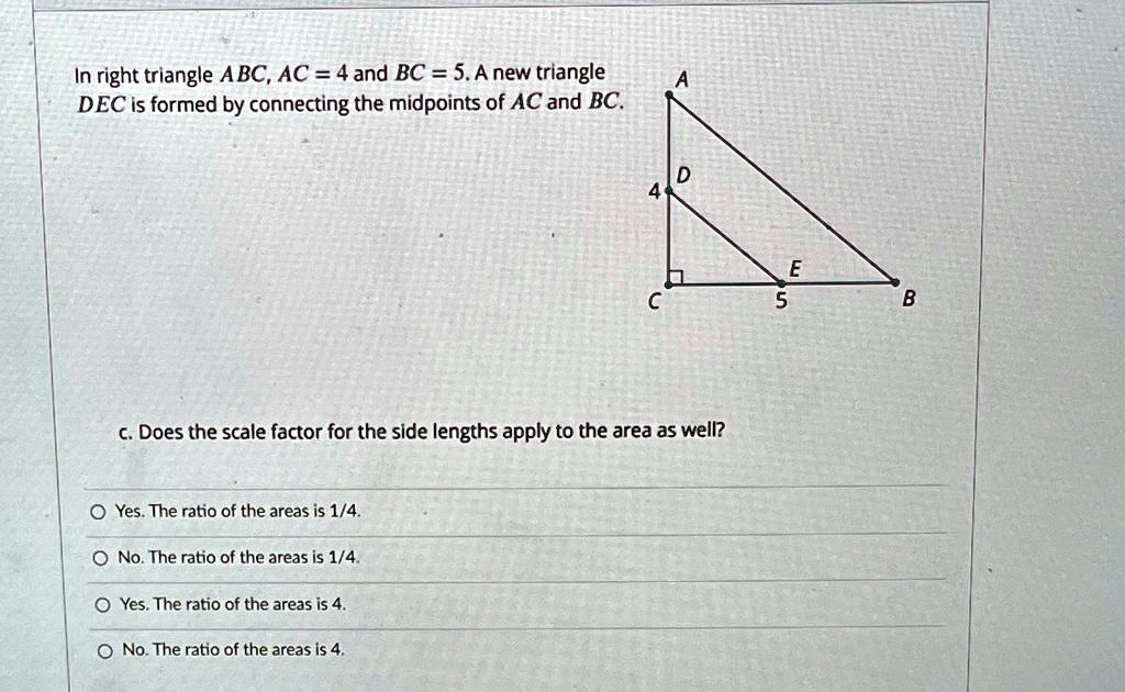 SOLVED: "In right triangle ABC, AC = 4 and BC = 5.A new triangle DEC is formed by connecting the ...