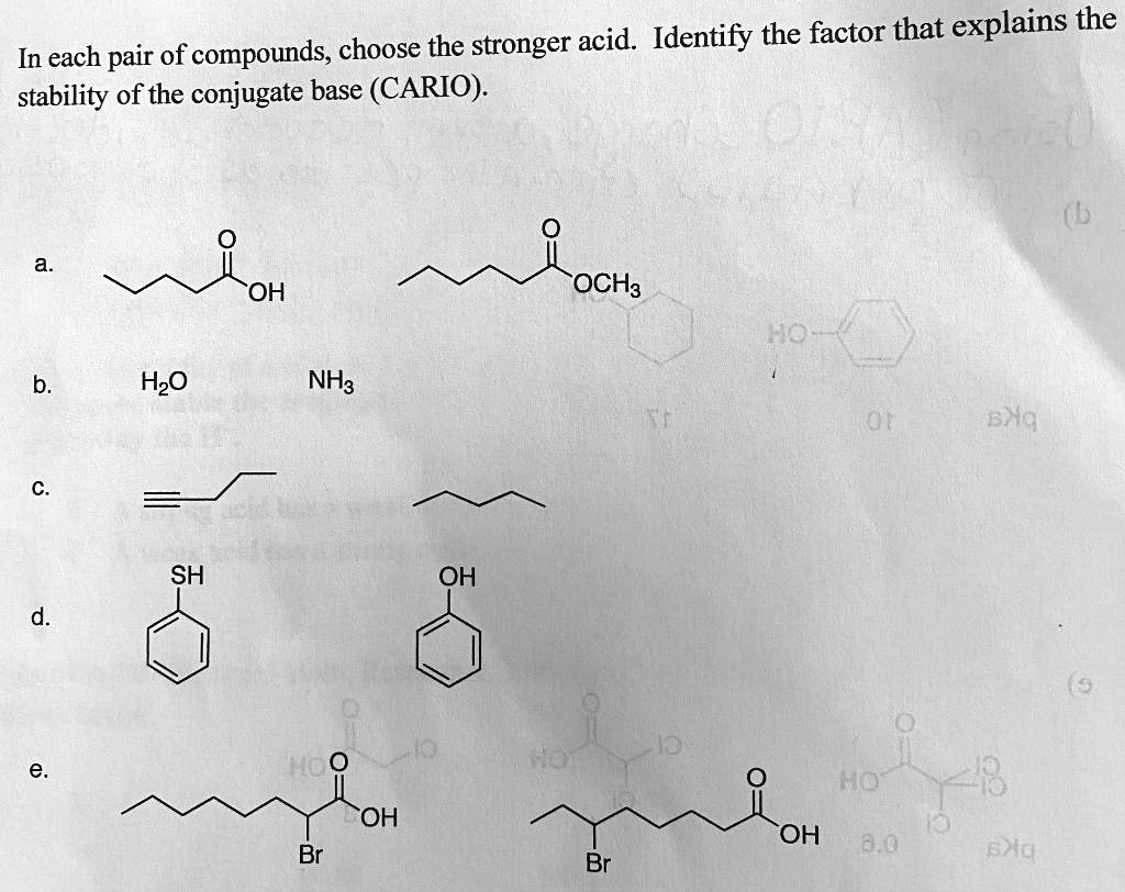 SOLVED: Explains the stability of the conjugate base (CARIO) in each ...
