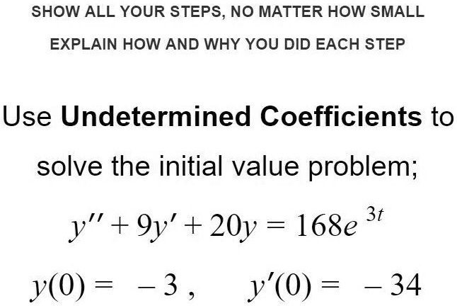 SOLVED:SHOW ALL YOUR STEPS, NO MATTER HOW SMALL EXPLAIN HOW AND WHY YOU DID EACH STEP Use ...