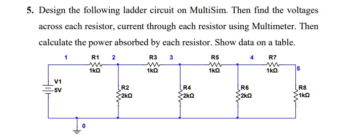 5 design the following ladder circuit o multisim then find the voltages ...