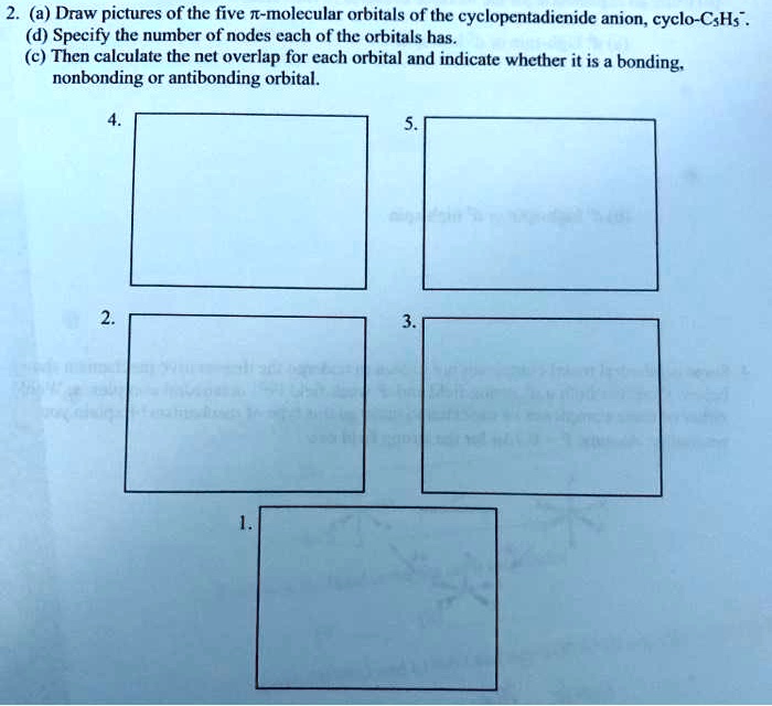 Solved Draw Pictures Of The Five Ï€ Molecular Orbitals Of The