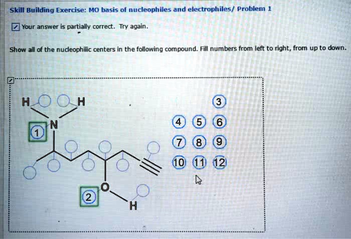 ' Show all of the nucleophilic centers in the following compound. Fill ...