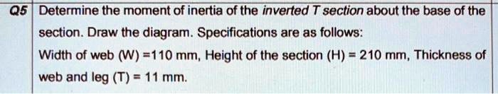 Q5 Determine the moment of inertia of the inverted T section about the ...