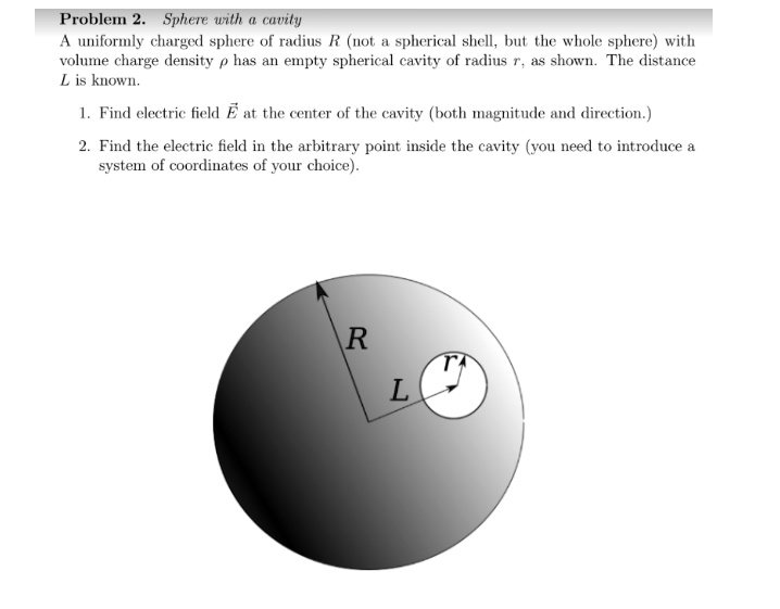 SOLVED: Problem 2 - Sphere with uniformly charged sphere of radius R (not a spherical shell; but ...