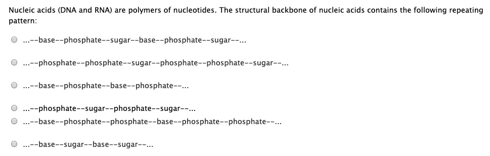SOLVED: Nucleic acids (DNA and RNA) are polymers of nucleotides. The ...