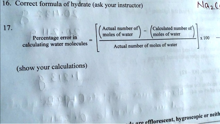 SOLVED: 16. Correct formula of hydrate (ask your instructor) Naz C ( 17) Actual number of moles ...