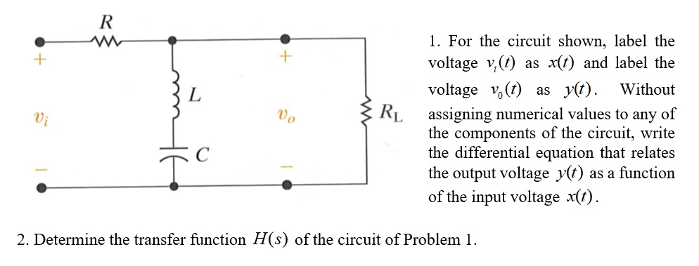 SOLVED: R WW 1. For the circuit shown, label the voltage v,(t) as x(t) and label the voltage v ...