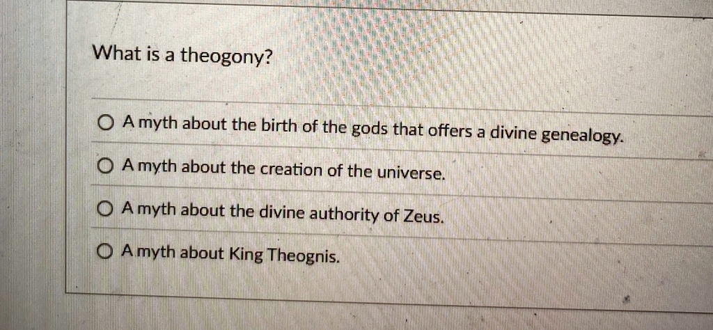 what is a theogony a myth about the birth of the gods that offers a ...