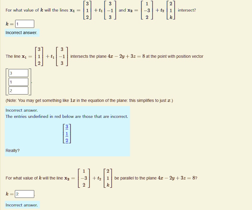 SOLVED: For what value of k will the lines X1 +t1 and X2 +t2 intersect ...