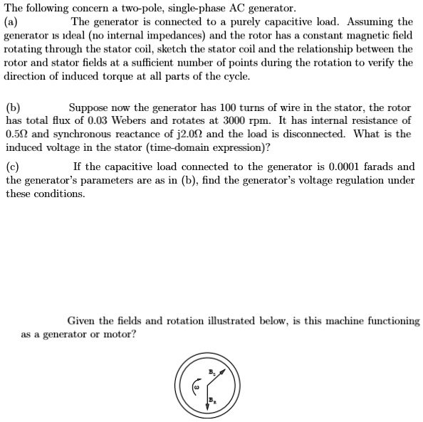 SOLVED: The following concern a two-pole, single-phase AC generator. (a ...