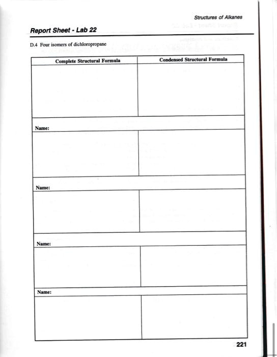 SOLVED: Structures of Alkanes Report Sheet-Lab 22 D.4 Four isomers of dichloropropane Complete ...