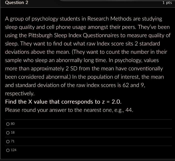 SOLVED: Question 2 1pts A group of psychology students in Research ...