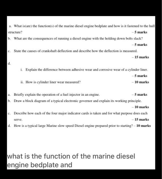 SOLVED: a. What is the function of the marine diesel engine bedplate ...