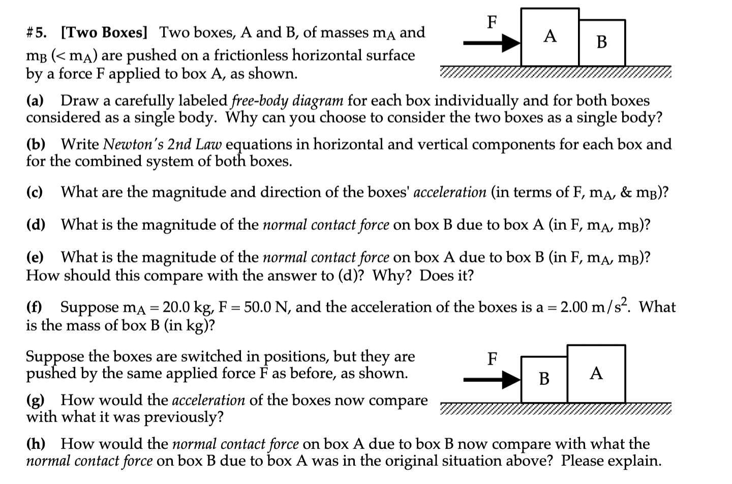 SOLVED: #5. [Two Boxes] Two boxes, A and B, of masses mA and mB(