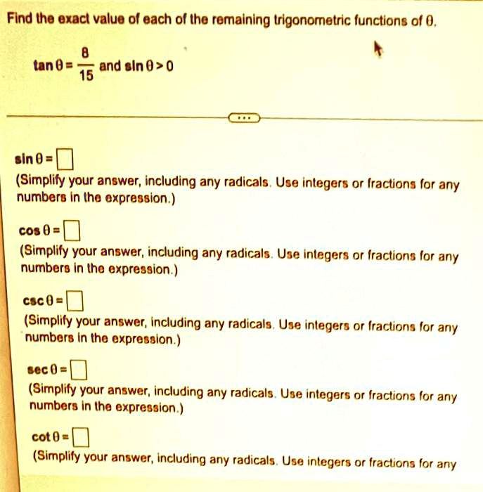 Find the exact value of each of the remaining trigonometric functions ...